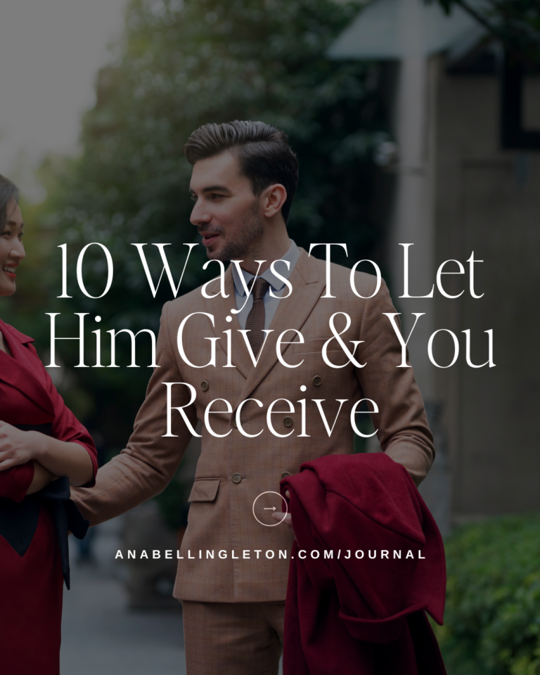 10 Ways To Let Him Give & You Receive | Anabell Ingleton